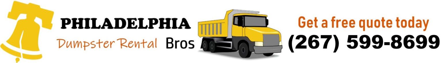 Philadelphia Dumpster Rental Bros – Get a free quote at (267) 599-8699